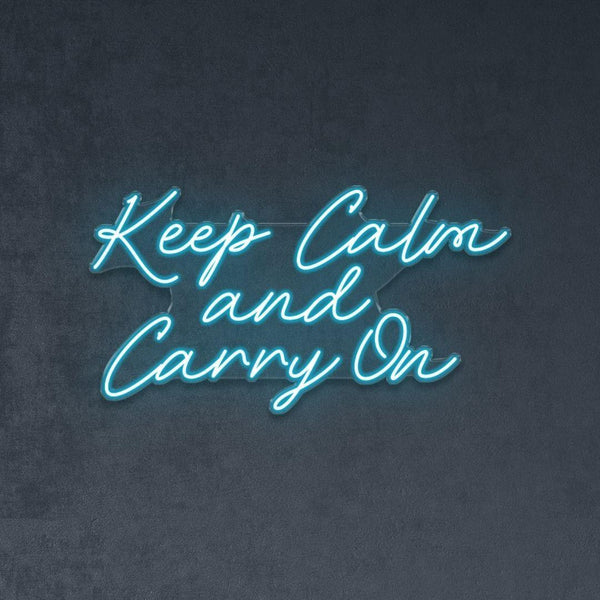 Keep Calm and Carry On| LED Neon Sign| Neonific – Neonific.com